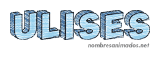 Gifs Animados del Nombre Ulises. Imágenes gifs. Firmas animadas