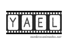 Gifs Animados del Nombre Yael. Imágenes gifs. Firmas animadas